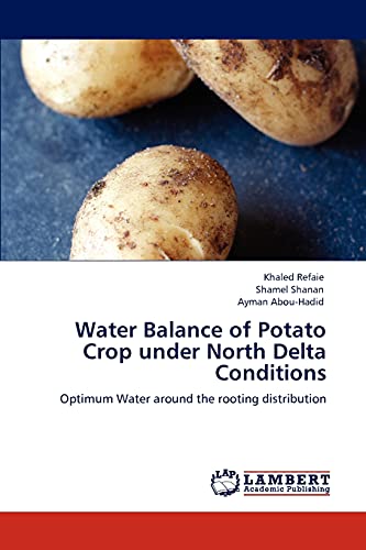 Water Balance of Potato Crop under North Delta Conditions: Optimum ...