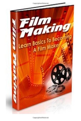 Film Making: Learn Basics to Becoming a Film Maker by Nicole Mitchell ...