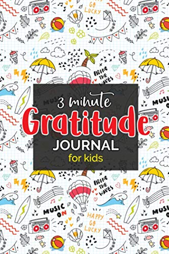 3 Minute Gratitude Journal For Kids: A Thankfulness, Gratitude ...