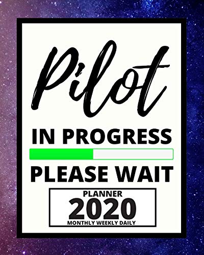 Pilot In Progress Please Wait: 2020 Planner For Pilot, 1-Year Daily ...