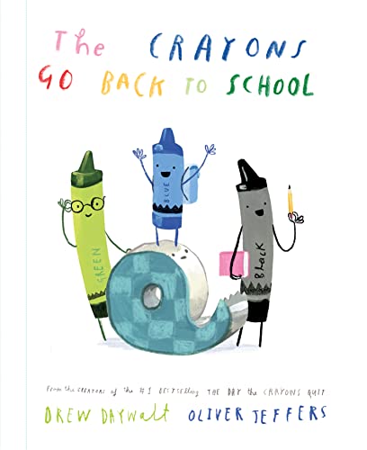 The Crayons Go Back to School: The funny new illustrated picture book ...