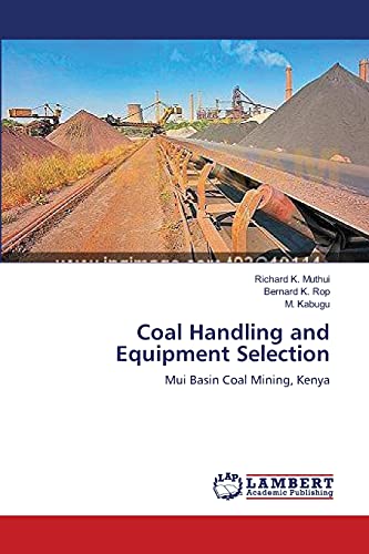 Coal Handling and Equipment Selection: Mui Basin Coal Mining, Kenya by ...