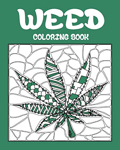 Weed Coloring Book: Best Coloring Books for Adults Who are Stoner or ...