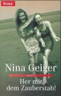 Her mit dem Zauberstab by Nina Geiger | Goodreads