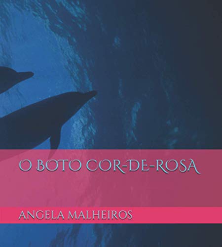 O BOTO COR-DE-ROSA (Portuguese Edition) by ANGELA MALHEIROS | Goodreads