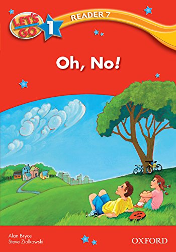 Oh, No! (Let's Go 3rd ed. Level 1 Reader 7) by Alan Bryce | Goodreads