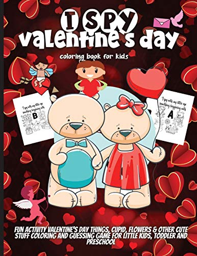 I Spy Valentine`s Day Coloring Book For Kids: A Fun Activity Valentine ...