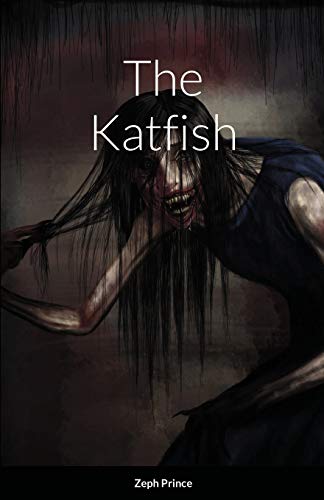The Katfish by Zeph Prince | Goodreads