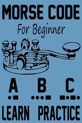 Morse Code: Practice Book With Letter And Number For Beginner Kids And ...