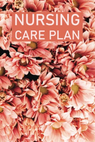 Nursing Care Plan: Notebook For Nursing Students to Write Down Nursing ...