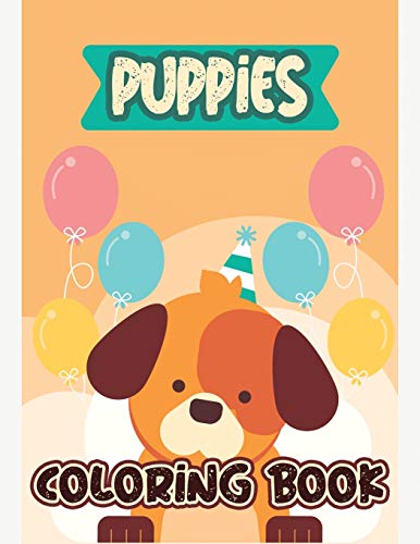 Puppies Coloring Book: Baby Animals Coloring Book, Dogs Coloring Book ...