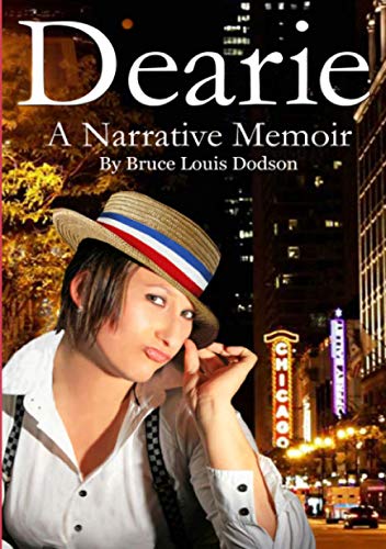 Dearie: A Narrative Memoir by Bruce Louis Dodson | Goodreads