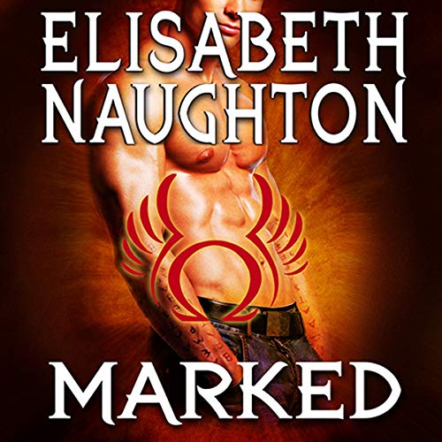 Marked (The Eternal Guardians Series) by Elisabeth Naughton | Goodreads