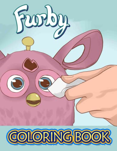 Furby Coloring Book: A Cool Coloring Book With Many Illustrations Of ...