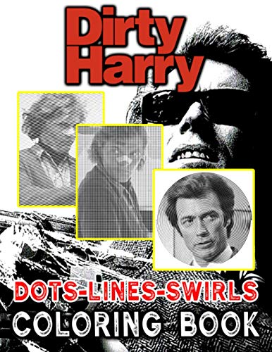 Dirty Harry Dots Lines Swirls Coloring Book: Dirty Harry Adult Dots ...