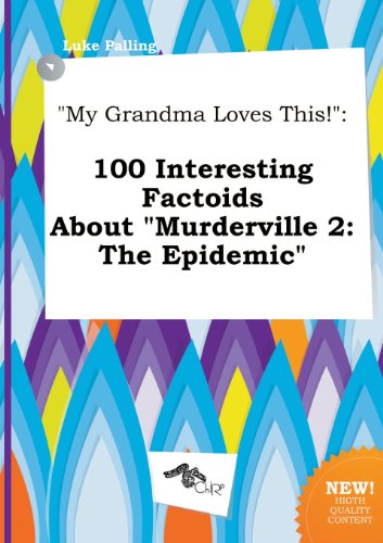 My Grandma Loves This!: 100 Interesting Factoids about Murderville 2 ...