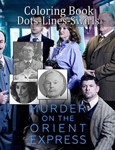 Murder On The Orient Express Dots Lines Swirls Coloring Book: Perfect ...