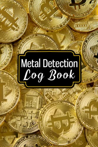 Metal Detecting Log Book: Metal detectorists journal to record date ...