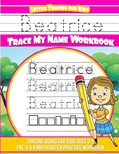 Beatrice Letter Tracing for Kids Trace my Name Workbook: Tracing Books ...
