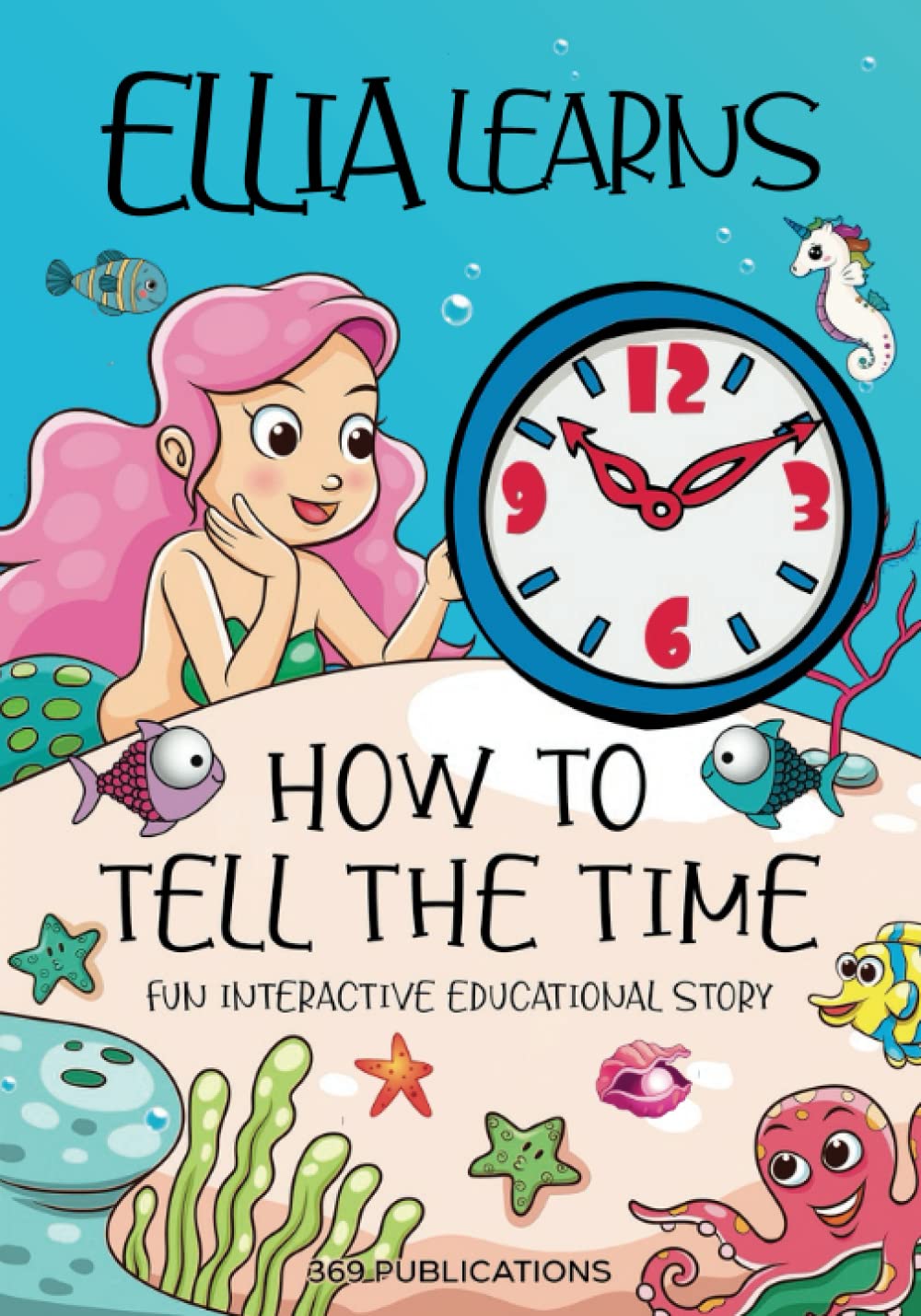 Ellia Learns How to Tell the Time: Fun Interactive Educational Story ...