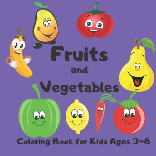 Fruits and Vegetables Coloring Book for kids: gift and coloring book ...