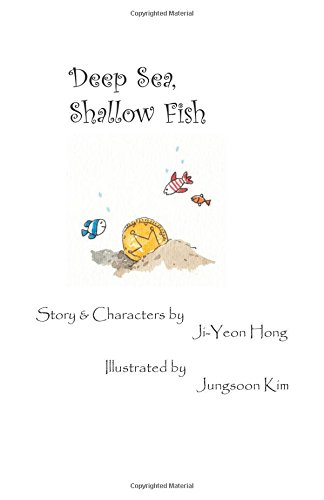 Deep Sea, Shallow Fish by Ji-Yeon Hong | Goodreads