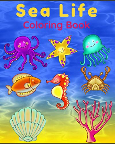 Sea Life Coloring Book: A Coloring Book For Kids Ages 4-8 Cuts Ocean ...