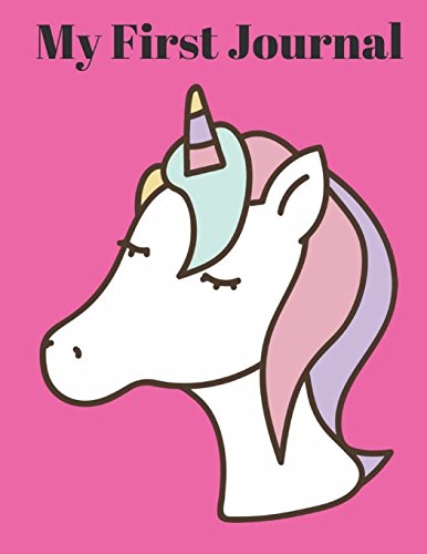 My First Journal: My First Journal Notebook: Pink Unicorn: Perfect for ...
