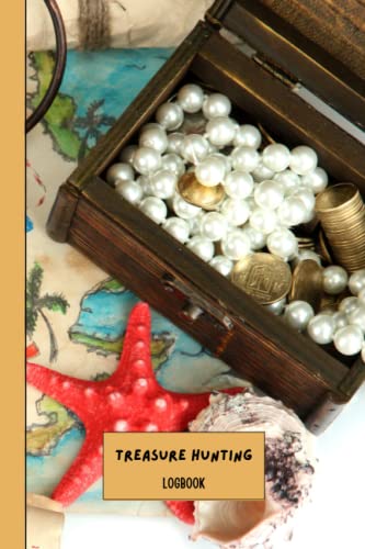 Treasure Hunting Logbook: A lovely Treasure Hunting Book all ready to ...