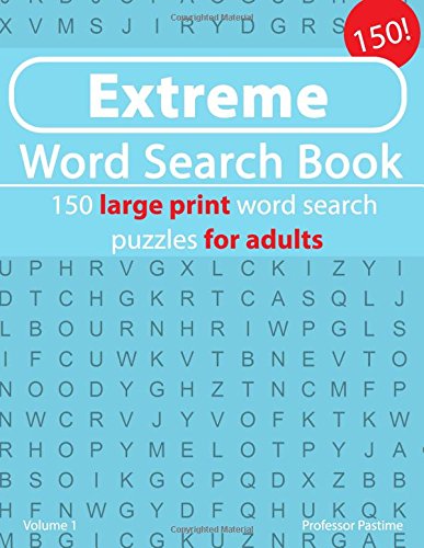 Extreme Word Search Book: 150 large print word search puzzles for ...