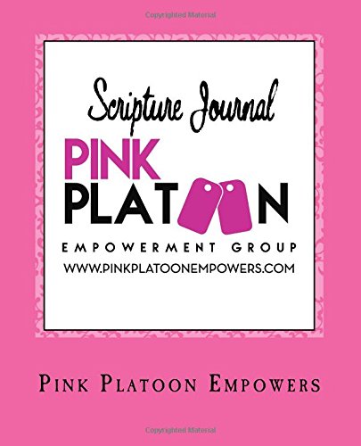 Scripture Journal by Pink Platoon Empowers | Goodreads