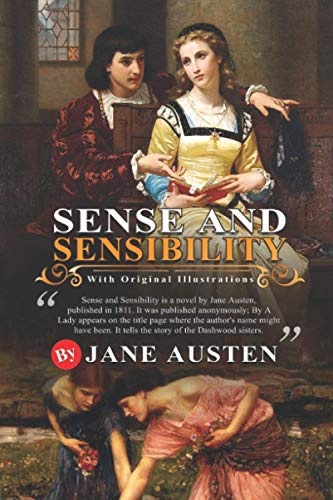 Sense and Sensibility : (Illustrated) With Original Illustrations by ...