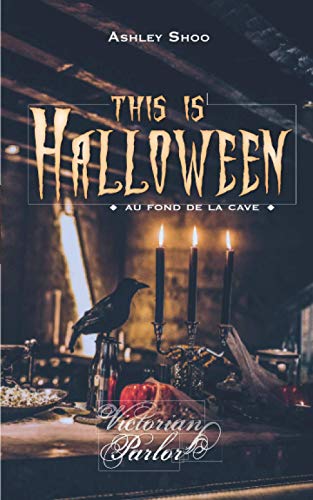 This Is Halloween: Au fond de la cave (Victorian Parlor) by Ashley Shoo ...