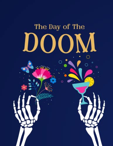 The Day of The Doom Notebook: 8.5 X 11 Lined Pages Gift Funny Office ...