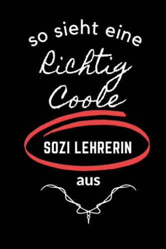SO SIEHT EINE RICHTIG COOLE SOZI LEHRERIN AUS: A5 Notizbuch Tagesplaner ...
