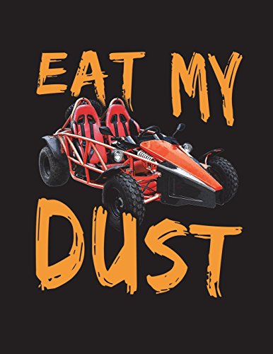 Red Go Kart Eat My Dust Notebook: Racing Fans Graph Journal, 5x5 Quad ...