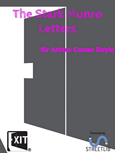 The Stark Munro Letters : Being series of twelve letters ...