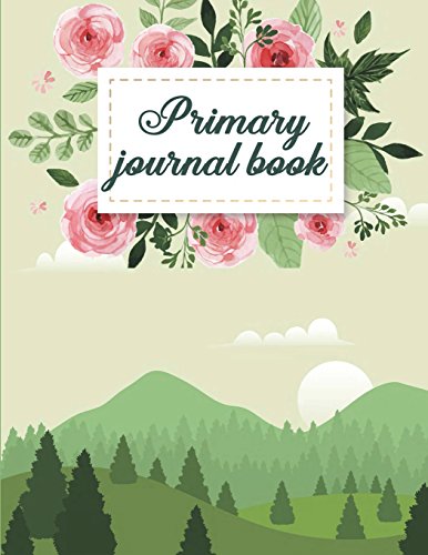Primary journal book: Draw and Write Journal, Kids Exercise Notebook ...