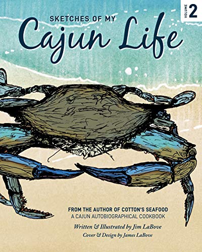 Sketches of My Cajun Life: Volume 2 by Jim Labove | Goodreads