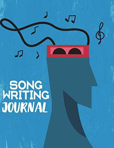 Songwriting Journal: Music Composition Notebook with Blank Sheet Music ...