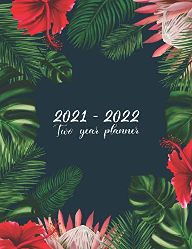 2021-2022 Two Year Planner: Tropical leaves Cover Daily, Monthly ...