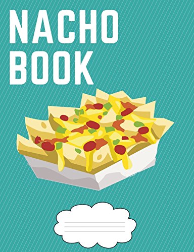 Nacho Book: Funny Composition/Journal Elementary Book Wide Ruled by ...