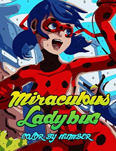 Miraculous Ladybug Color by Number: Animated Superhero Television ...