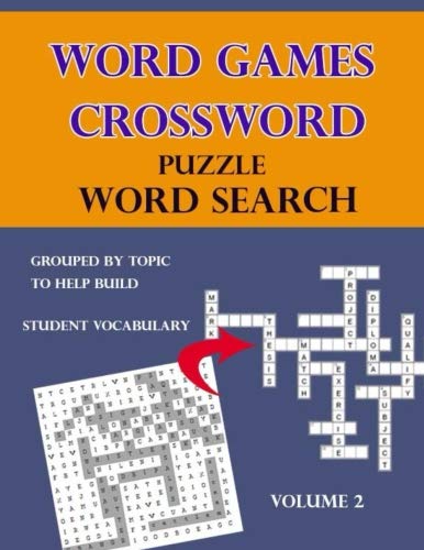 Word games Word Search Crossword Puzzles Volume 2: puzzle the ultimate ...
