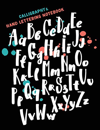 Calligraphy & Hand Lettering Notebook: 108 Pages With 4 Blank Section ...