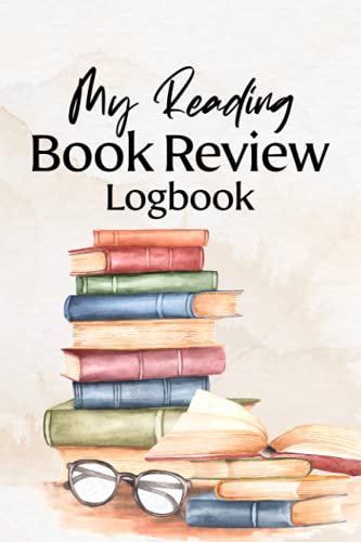 My Reading Book Review Logbook: Book Review Journal, Log, Entry of Book ...