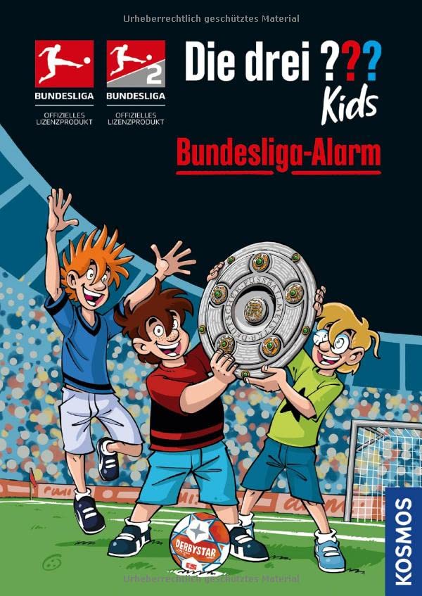 Die drei ??? Kids, Bundesliga-Alarm by Boris Pfeiffer | Goodreads