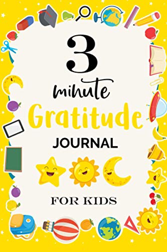 3 Minute Gratitude Journal For Kids: Daily Happiness Prompts for Kids ...
