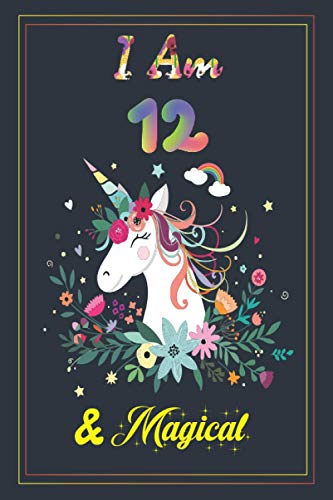 I am 12 and Magical: Unicorn Draw and Write Journal for ... Girls and ...