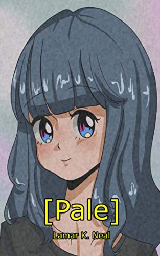 Pale by Lamar Neal | Goodreads